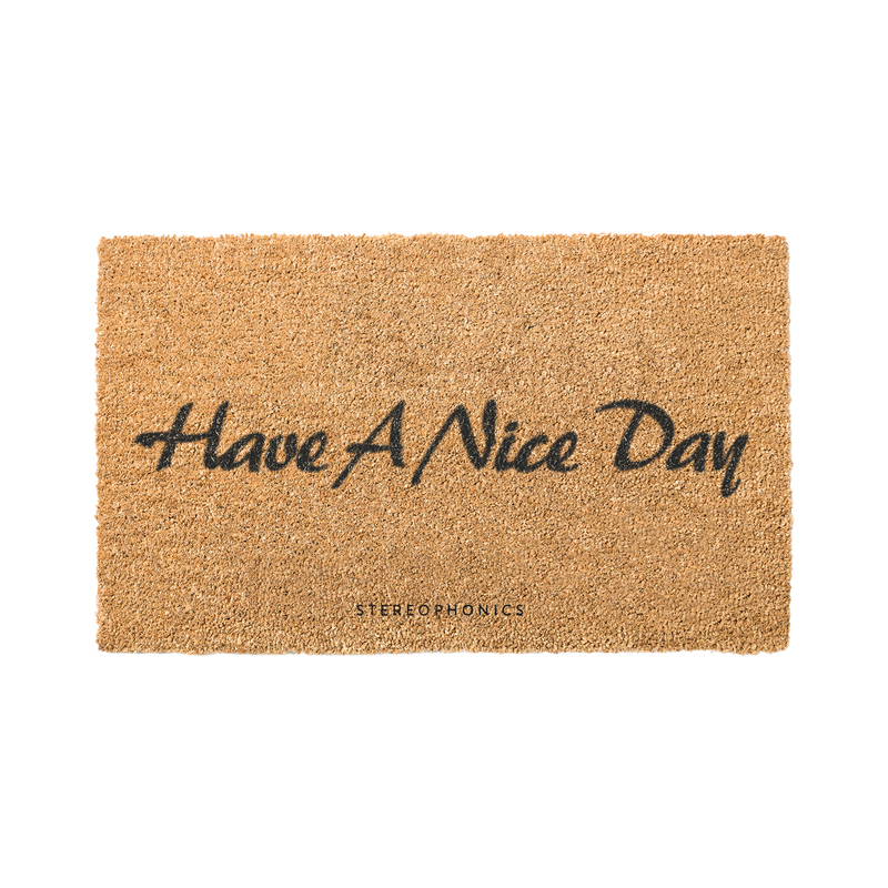 Have a Nice Day Doormat - Stereophonics Store
